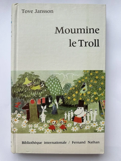 RARE MOUMINE LE Troll - Tove Jansson - Ed. Fernand Nathan Moomin 1973 ...