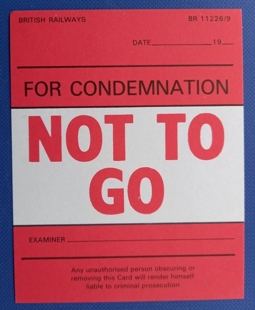 BRITISH RAILWAYS WAGON Label For Condemnation NOT TO GO BR 11226/9 ...