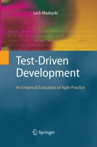 TEST-DRIVEN DEVELOPMENT AN Empirical Evaluation of Agile Practice 2828 ...