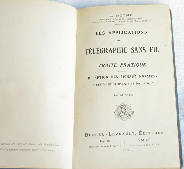 LES APPLICATIONS DE la Télégraphie sans Fil 1913 - E. Rothé (1873-1942 ...