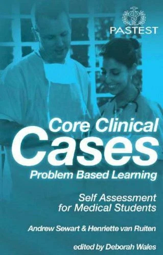 CORE CLINICAL CASES: Problem Based Learning - Self A by Deborah Wales 1904627358 EUR 6,10 ...