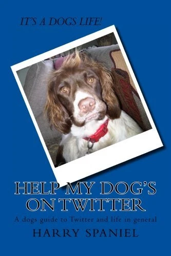 HELP MY DOG'S on Twitter: A dogs guide to Twitter and life in ge £75.00 ...