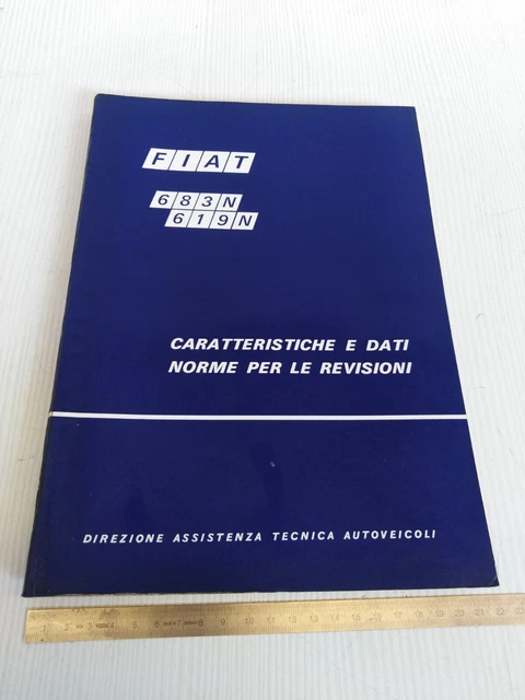 MANUALE CARATTERISTICHE DATI revisioni originale 1968 Fiat 683 N 619 N ...