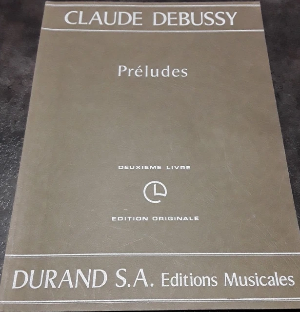 LIVRE PARTITION MUSIQUE ancien Claude Debussy Préludes Édition ...
