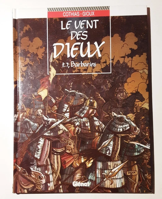 BD LE VENT des dieux n°7 barbaries EO 1992 BE Cothias- Gioux EUR 7,00 ...