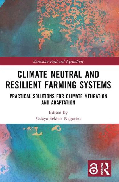 CLIMATE NEUTRAL AND Resilient Farming Systems: Practical Solutions for Climate M £63.49 ...