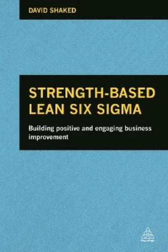 DAVID SHAKED STRENGTH-BASED Lean Six Sigma (Poche) EUR 64,68 - PicClick FR