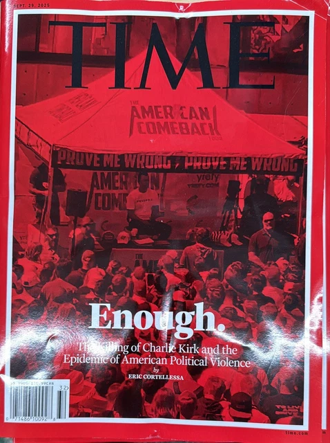 TIME MAGAZINE-SEPTEMBER 29, 2025-ENOUGH-CHARLIE KIRK-Brand New-IN STOCK ...