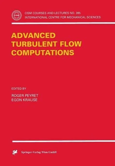 ADVANCED TURBULENT FLOW Computations by Roger Peyret (English ...