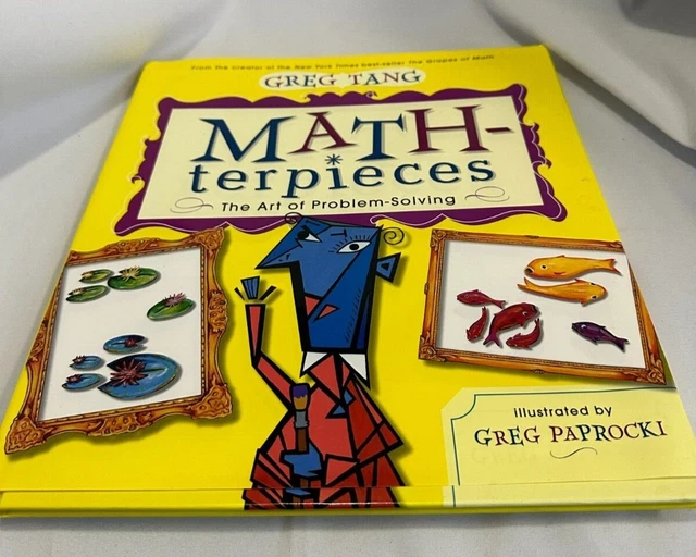 MATH-TERPIECES: THE ART of Problem-Solving, Illustrated by Greg Patrick ...
