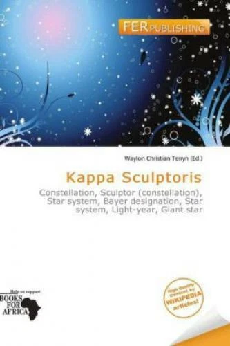 KAPPA SCULPTORIS CONSTELLATION, Sculptor (constellation), Star system ...