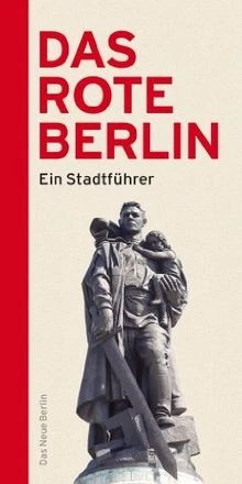 DAS ROTE BERLIN: Ein Stadtführer de Frank Schumann | Livre | état très ...