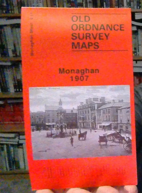 MAP OF MONAGHAN 1907 County Monaghan Sheet 9.11 NEW 9780850547283 £3.45 ...