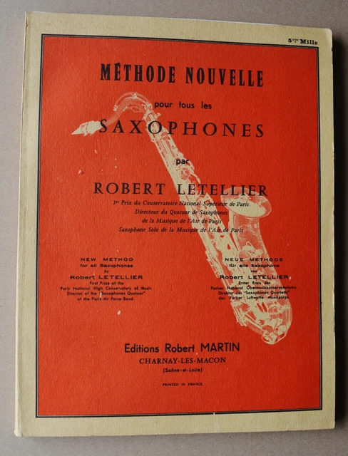 METHODE NOUVELLE POUR tous les SAXOPHONES par Robert LETELLIER / 1965 ...