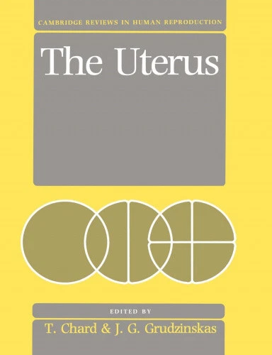 THE UTERUS (CAMBRIDGE Reviews in Human Reproduction) by Tim Chard £62. ...
