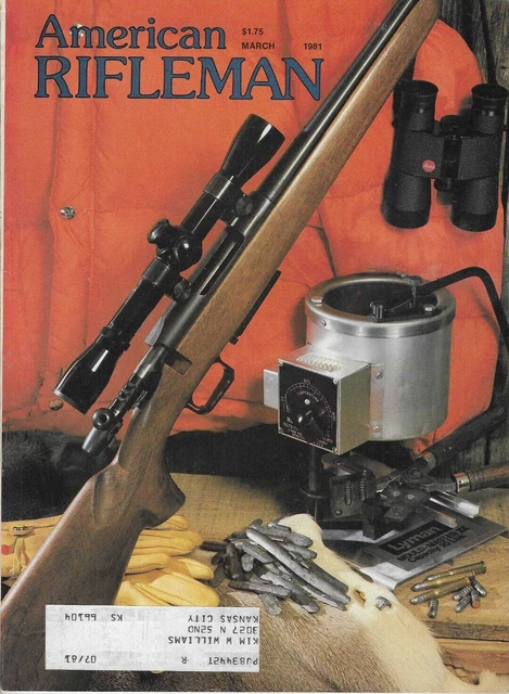 AMERICAN RIFLEMAN MAGAZINE Mar 1981 Vol 129 #3 Home Cast Bullets ...