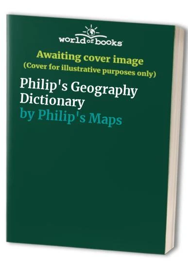 PHILIP'S GEOGRAPHY DICTIONARY, Philip's Maps EUR 4,90 - PicClick FR