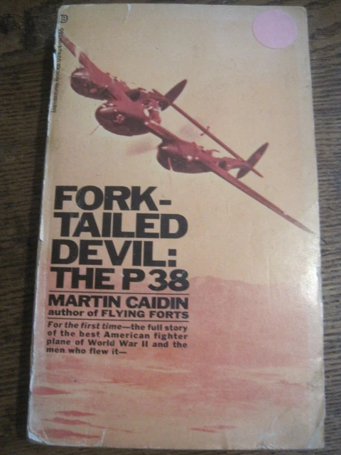 FOURCHE-TAILED DEVIL PAR MARTIN CAIDIN AMERICAN FIGHTER AVION OF WWII ...