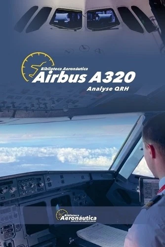BIBLIOTECA AERONÁUTICA AIRBUS A320 Analyse QRH (Poche) Airbus A320 EUR ...