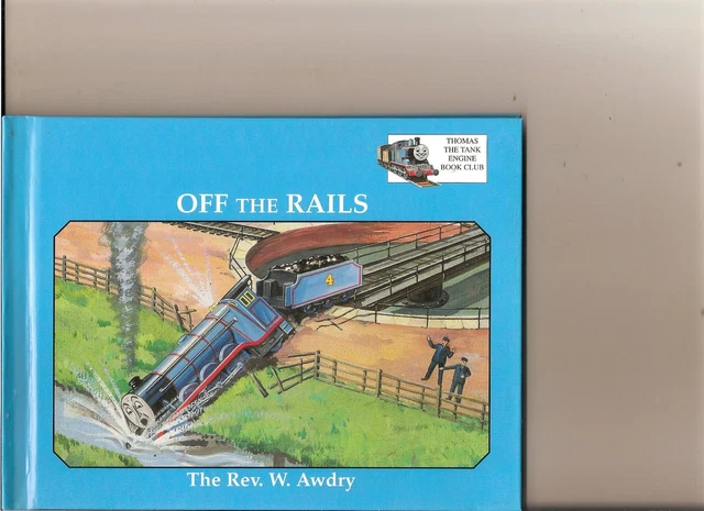 THOMAS TANK ENGINE - Off The Rails Book Grolier 1995 Rev W Awdry £4.99 ...