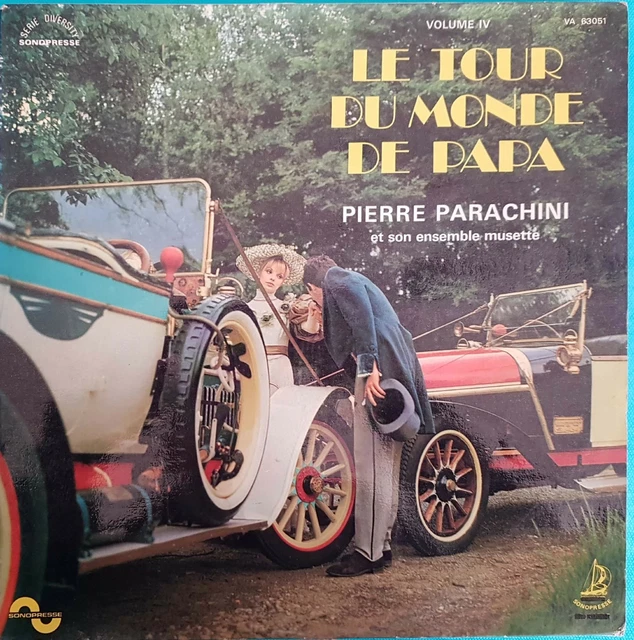 PIERRE PARACHINI ET Son Ensemble Musette Le Tour Du Monde Papa Volume ...