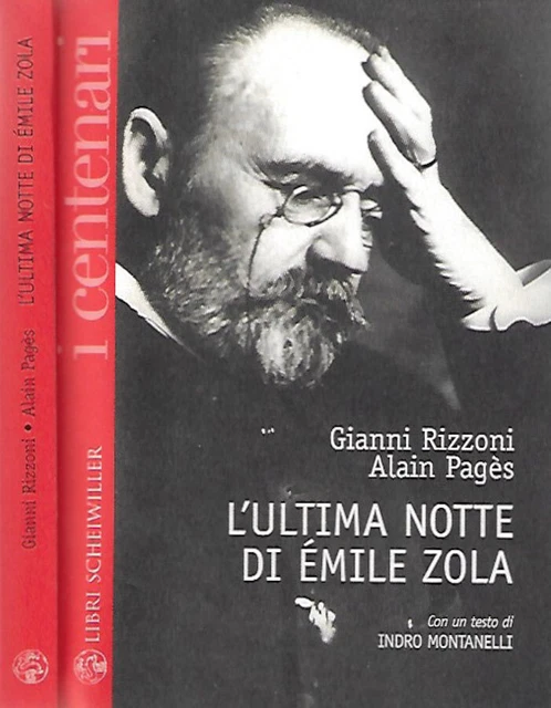 L'ULTIMA NOTTE DI Emile Zola. . Gianni Rizzoni Alain Pages. 2002. . EUR ...