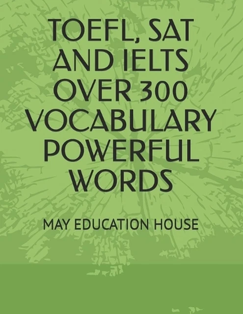 TOEFL SAT IELTS vocabulary must know over 300 vocabulary Powerful Words ...