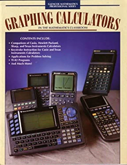 GRAPHING CALCULATORS IN the Mathematics Classroom £3.62 - PicClick UK