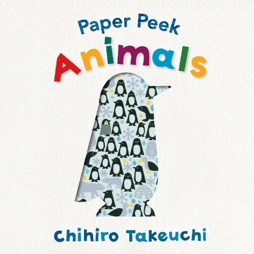 CHIHIRO TAKEUCHI PAPER Peek: Animals (Libro de cartón) Paper Peek EUR ...