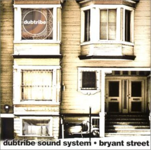 DUBTRIBE SOUND SYSTEM Bryant Street (CD) EUR 18,33 - PicClick FR