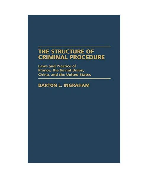 STRUCTURE OF CRIMINAL Procedure: Laws and Practice of France, Soviet Union, Chin EUR 41,89 ...
