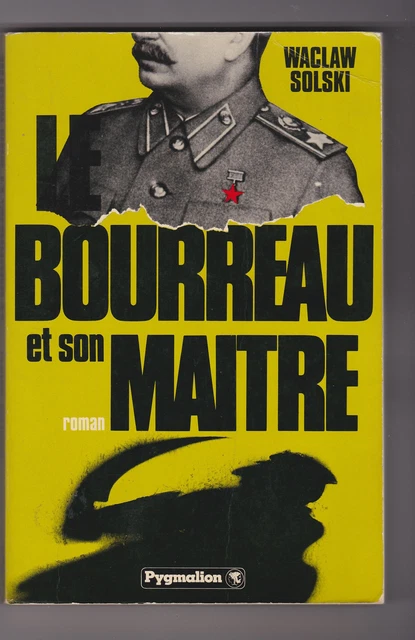 STALINE LE BOURREAU Et Son Maitre Waclaw Solski ( Russie Staline ) EUR ...