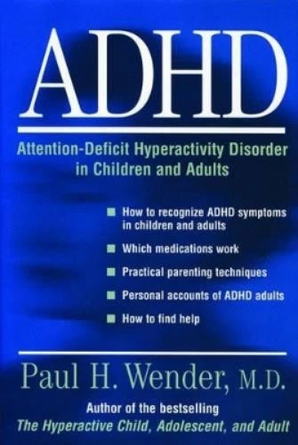 WENDER ADHD: ATTENTION-DEFICIT Hyperactivity Disorder in Children and ...