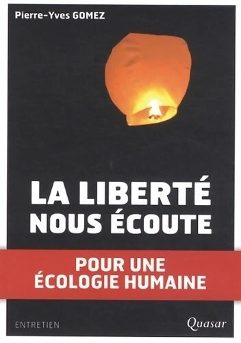 LA LIBERTÉ NOUS écoute - Pierre-Yves Gomez - V291378 EUR 9,50 - PicClick FR