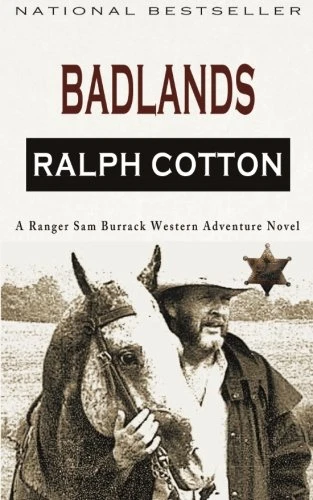 BADLANDS: A RANGER Sam Burrack Western Adventure - Paperback NEW Cotton ...