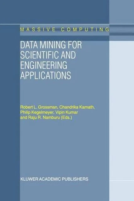 DATA MINING FOR Scientific and Engineering Applications by R.L. Grossman (Englis £227.49 ...