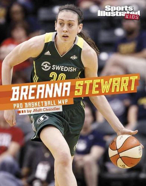 BREANNA STEWART: PRO Basketball MVP by Matt Chandler (English ...