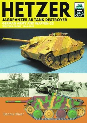 DENNIS OLIVER HETZER - Jagdpanzer 38 Tank Destroyer (Paperback) Tank ...