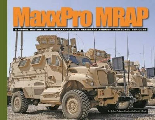 MAXXPRO MRAP: A Visual History of the Maxxpro Mine Resistant Ambush ...