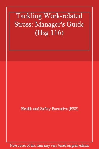 TACKLING WORK-RELATED STRESS: Manager's Guide (Hsg 116),Health a EUR 3 ...