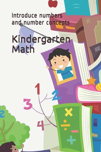 KINDERGARTEN MATH: INTRODUCE numbers and number concepts by Reeba Sara ...