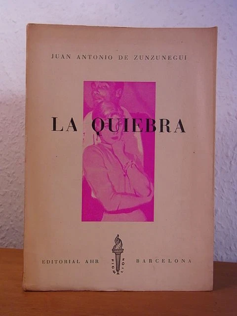 LA QUIEBRA [EDICIÓN en español] Zunzunegui, Juan Antonio de: EUR 14,63 ...