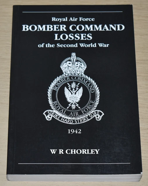 RAF BOMBER COMMAND LOSSES 1942 WW2 Royal Air Force Second World War History £19.99 - PicClick UK