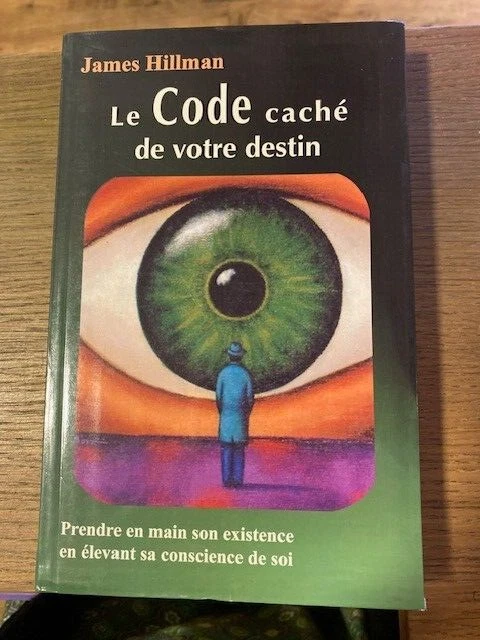 JAMES HILLMAN : Le code caché de votre destin (conscience de soi) EUR 5 ...