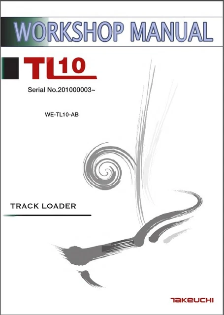 TAKEUCHI TL10 TRACK Loader Service Workshop Manual CD - TL 10 $19.99 ...