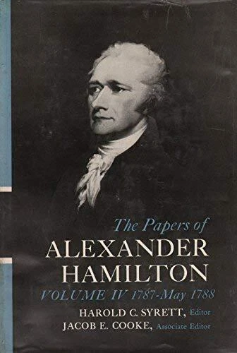 ALASTAIR HAMILTON ALEXANDER Hamilton The Papers of Alexander Hamilton ...