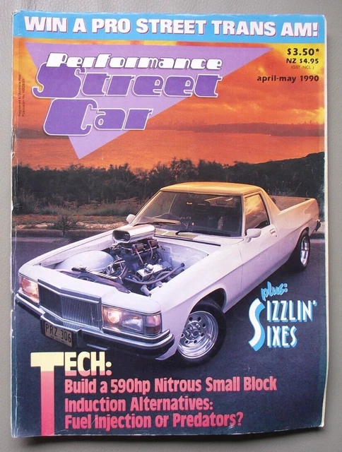 PERFORMANCE STREET CAR magazine, Apr/May 1990 - LX Torana, XY Falcon GT ...