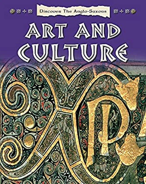 ONT DÉCOUVERT THE Anglo-Saxons: Art Et Culture Livre de Poche Moira ...