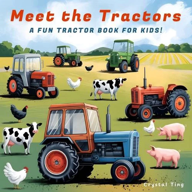 MEET THE TRACTORS: A Fun Tractor Book for Kids Ages 8-12 (Super ...