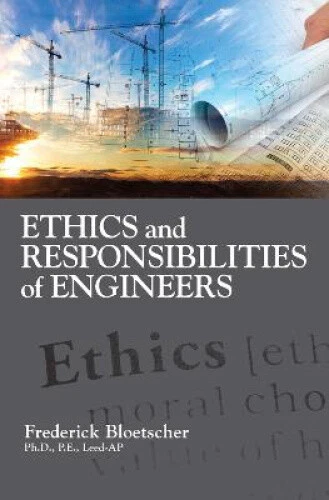ETHICS AND RESPONSIBILITIES of Engineers by Frederick Bloetscher EUR 57 ...
